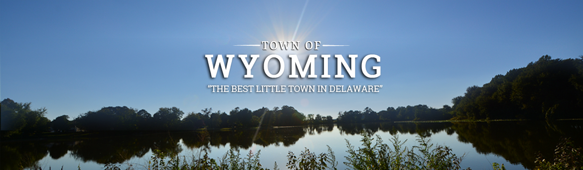 Home - Town of Wyoming - Kent County Delaware